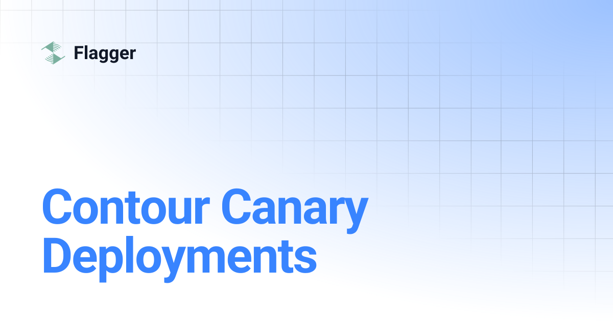 Contour Canary Deployments | Flagger